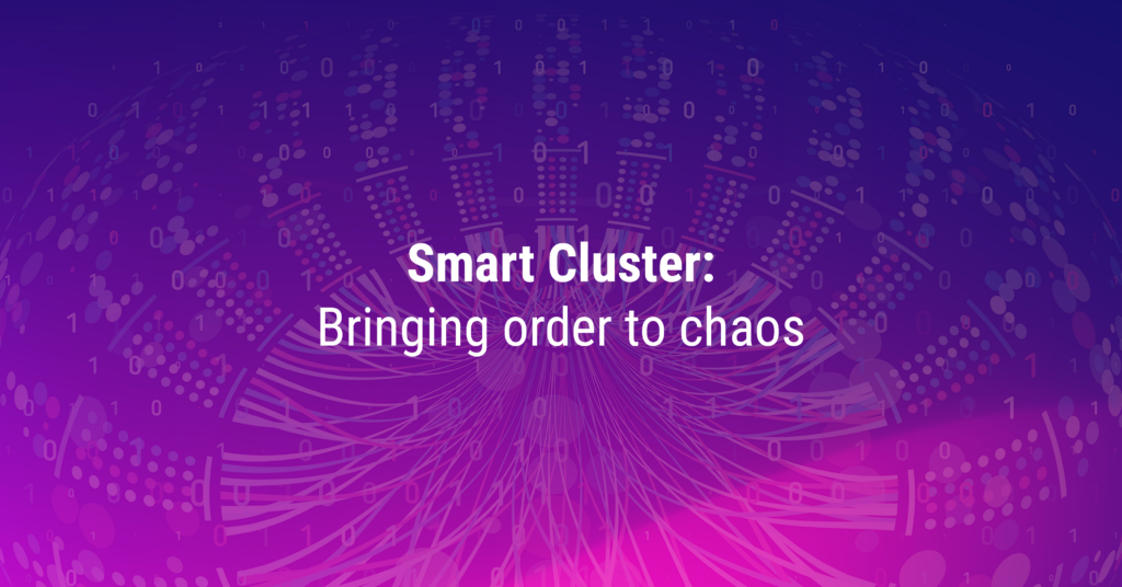 Smart Cluster: Bringing order to chaos - semantha